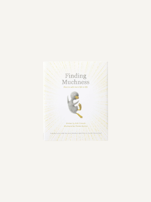 Finding Muchness: How to Add More Life to Life | Evryday Studios